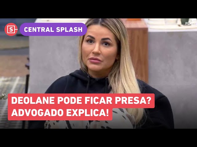 Deolane Bezerra: advogada diz que nunca teve vínculo com o PCC