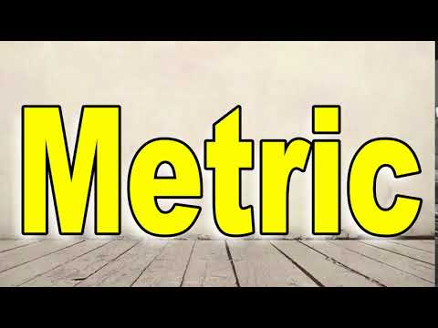 How to Pronounce Metric