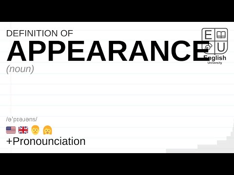 APPEARANCE meaning, definition & pronunciation | What is APPEARANCE? | How to say APPEARANCE