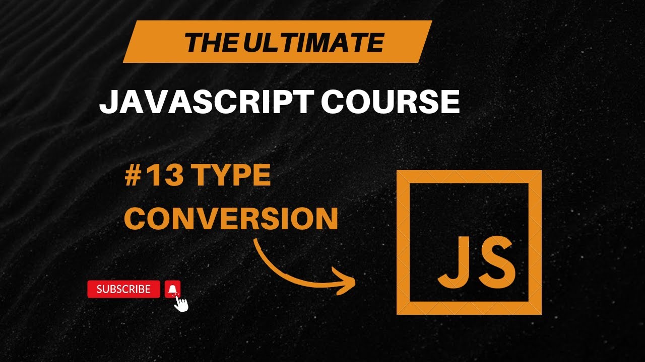 Type Conversion in Javascript | Javascript Tutorial #13