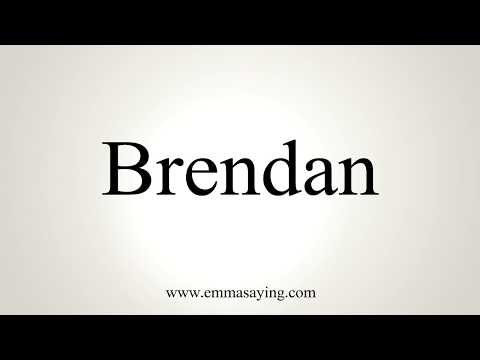How To Pronounce Brendan