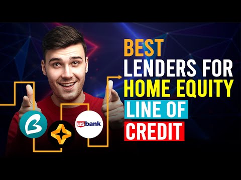 Best Lenders For Home Equity Line Of Credit (Which Is The Best Lenders For HELOC?)
