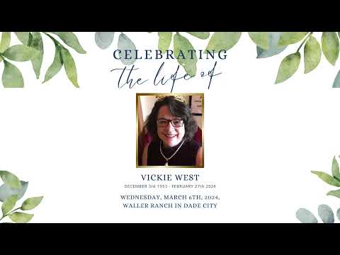 Celebrating the Life of Vickie West 1953 - 2024