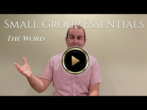 Small Group Essentials : The Word