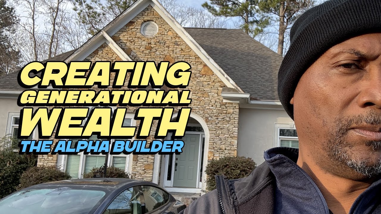 Creating Generational Wealth With Real Estate and Construction