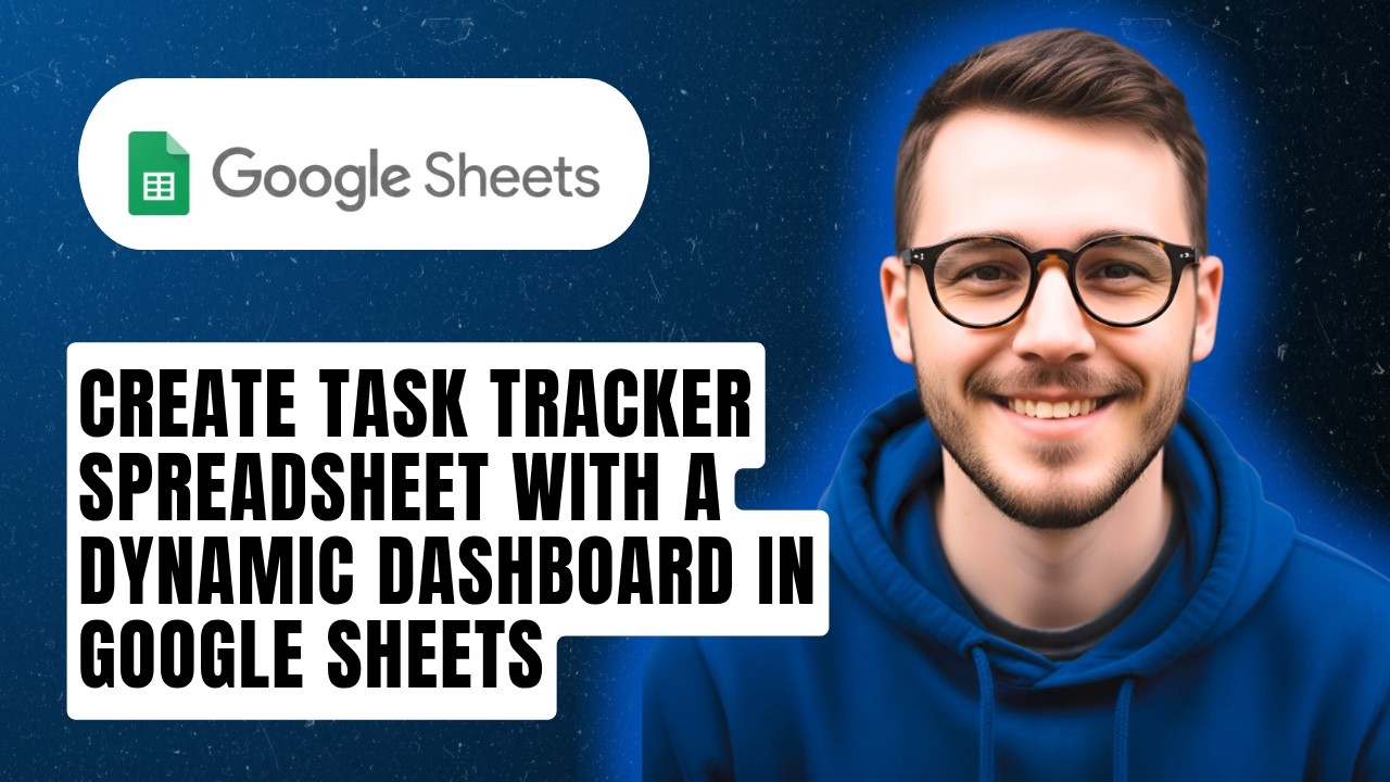 How To Create A Task Tracker Spreadsheet With A Dynamic Dashboard In Google Sheets [2026 Guide]