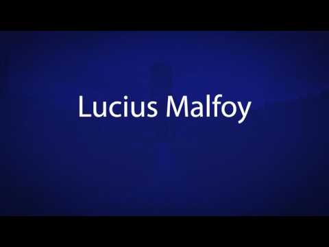 How to pronounce Lucius Malfoy [ Harry potter characters]
