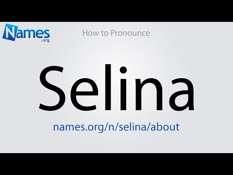 How to Pronounce Selina