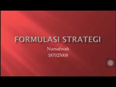 Formulasi Strategi
