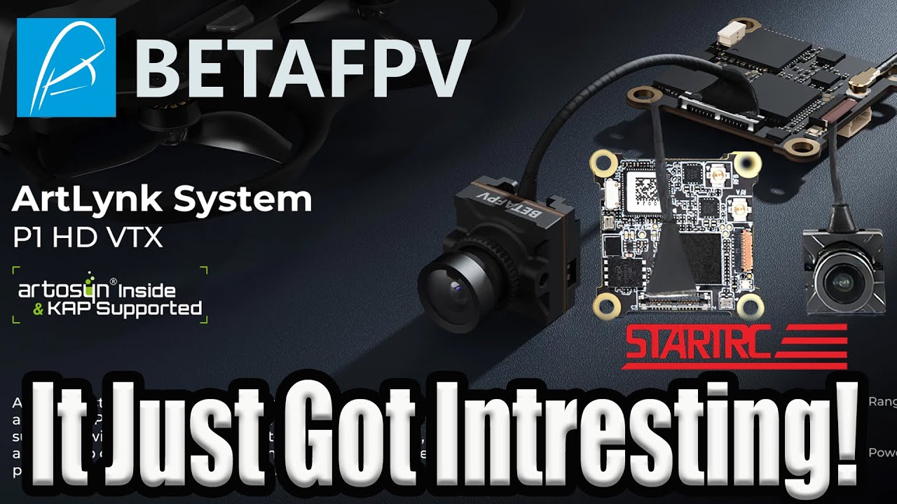Artosyn Taking Over Digital FPV - BetaFPV ArtLink - StartRC VT5 - Caddx Ascent - Antigravity A1