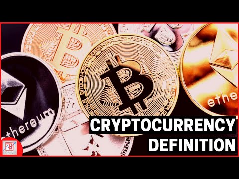 Cryptocurrency Definition | What is it? | Business Insights