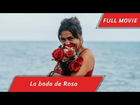 La boda de Rosa | Spanish Full Movie | Comedy