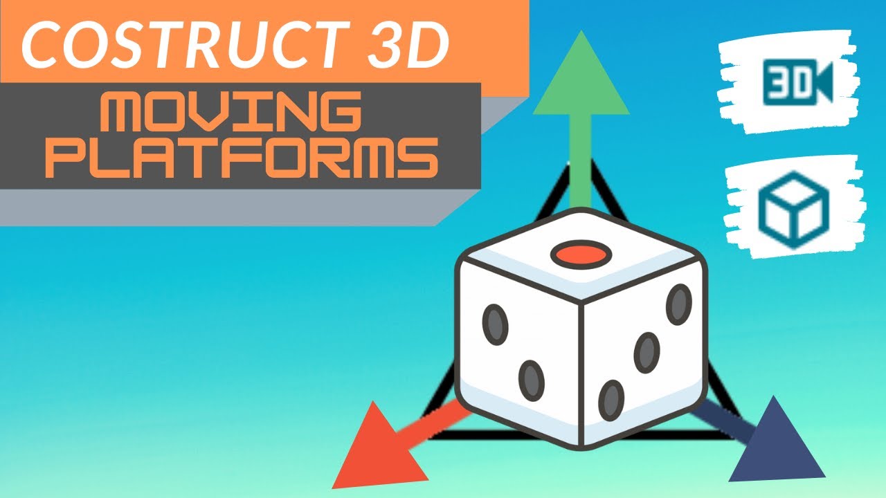 Construct 3D: Moving Platforms