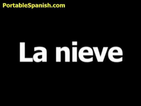 Spanish word for snow is la nieve