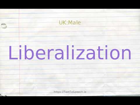 How to pronounce liberalization