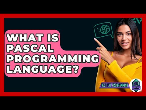 What Is Pascal Programming Language? - Next LVL Programming
