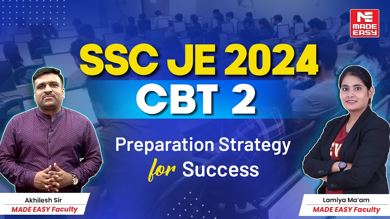 SSC JE 2024 CBT 2 Preparation Strategy | Guidance Session By Experts | MADE EASY