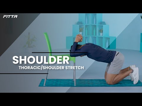 How To Do Thoracic/Shoulder Stretch | Exercise Video