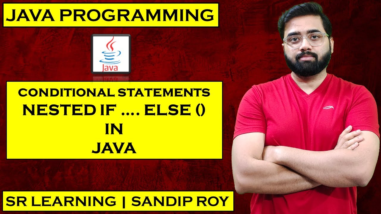 #14 CONDITIONAL STATEMENT || NESTED IF ELSE IN JAVA
