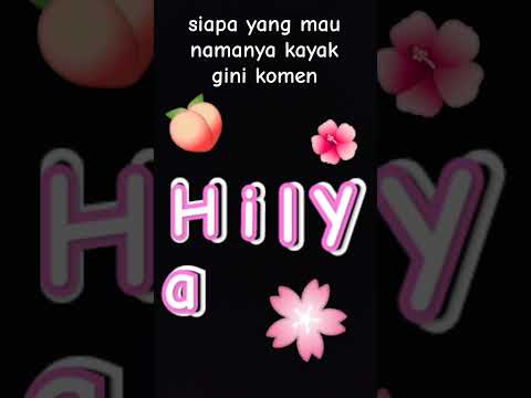 ini buat Hilya nama yang di atas🙏