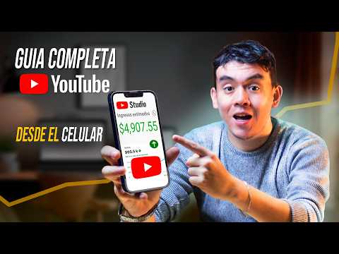 Cómo EMPEZAR un canal de YOUTUBE desde EL CELULAR y Ganar DINERO RAPIDO