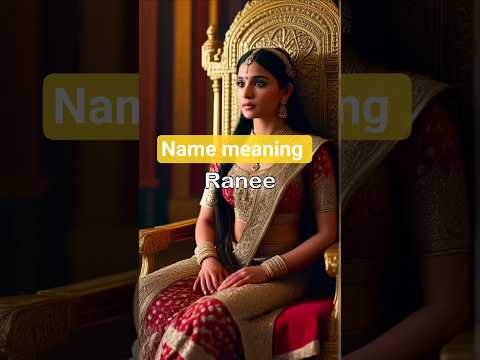 Etmology of Ranee