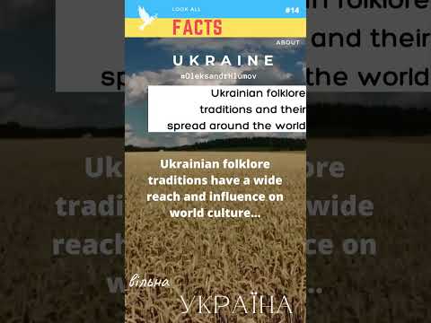 FACTS ABOUT UKRAINE - Ukrainian folklore traditions and their spread around the world