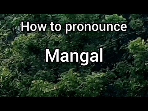 How to Pronounce Mangal