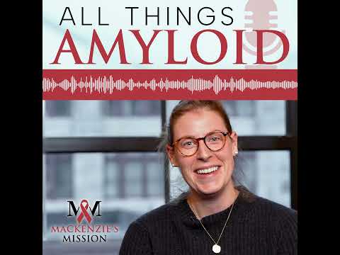 Amyloidosis is No Longer a Death Sentence - There is HOPE