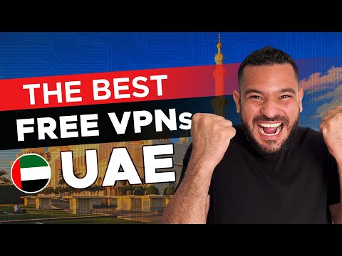 🇦🇪 Best VPN UAE Free ✅ VPNs for United Arab Emirates 📍 (Dubai, Abu Dhabi)