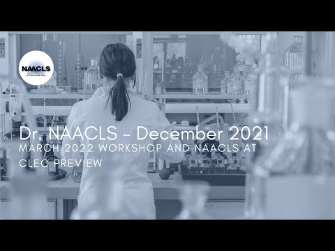Dr. NAACLS – December 2021 Video Available – The NAACLS News