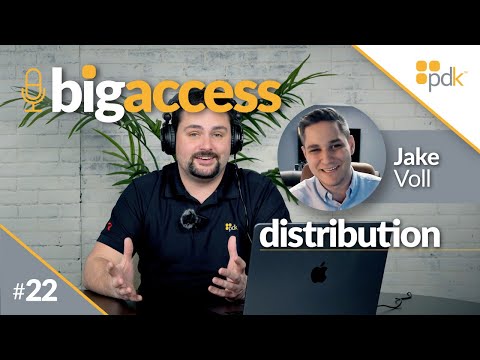 Big Access Podcast - Episode 22: Distribution with Jake Voll