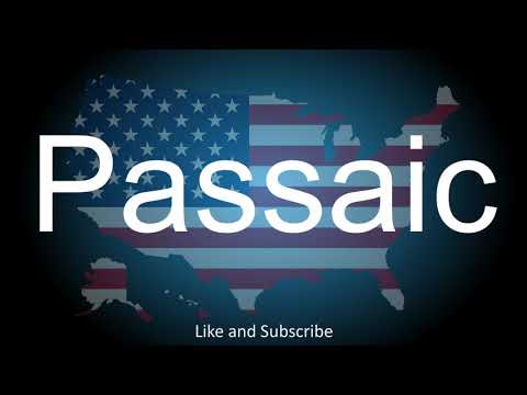 How to correctly pronounce the City in America - Passaic.