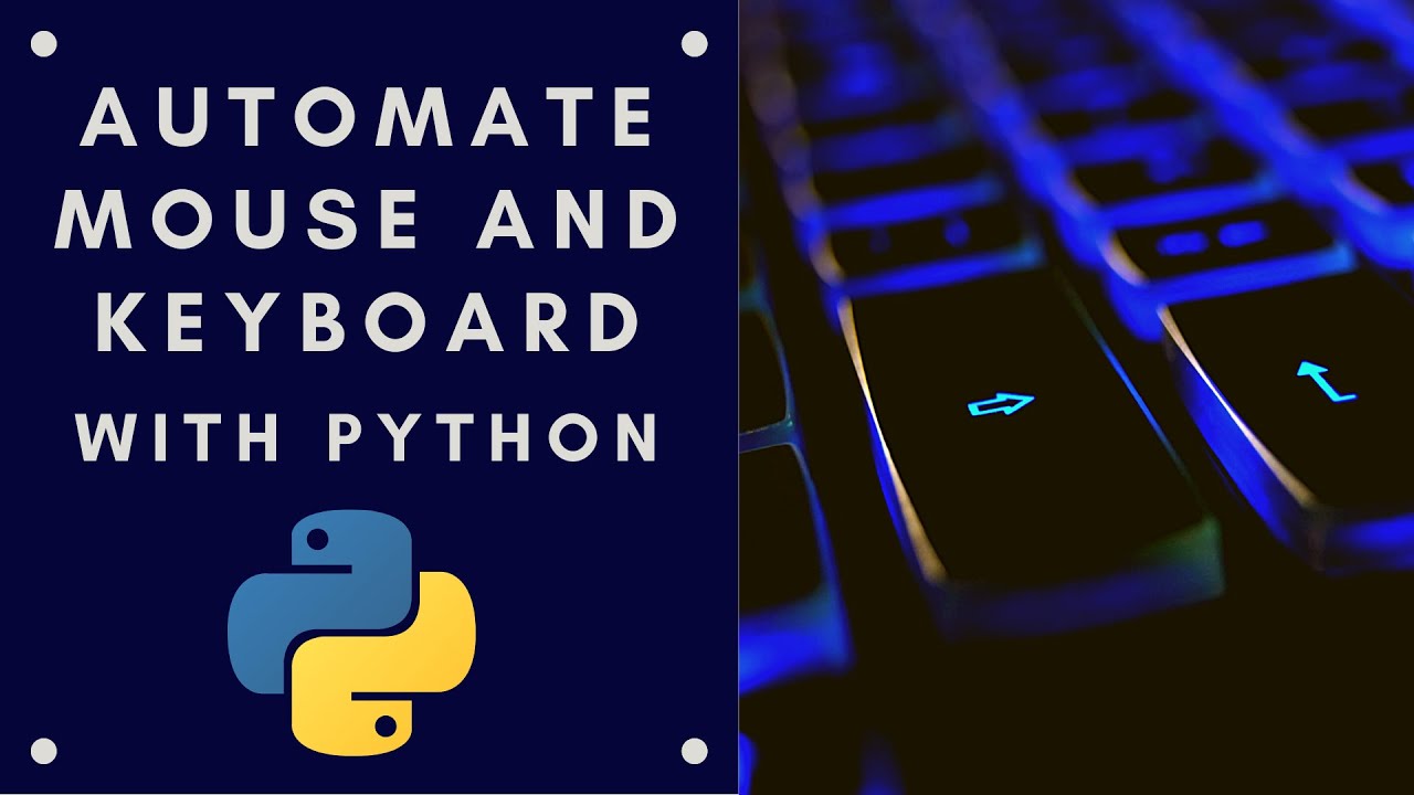 Python Automation Series #11: How to automate your mouse and keyboard in Python ?