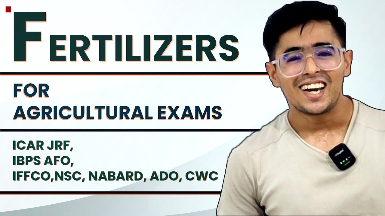FERTILIZERS - FOR AGRICULRAL EXAMS -  IBPS-AFO, IFFCO & NSC Exam #agriculture #icarjrf #soilscience