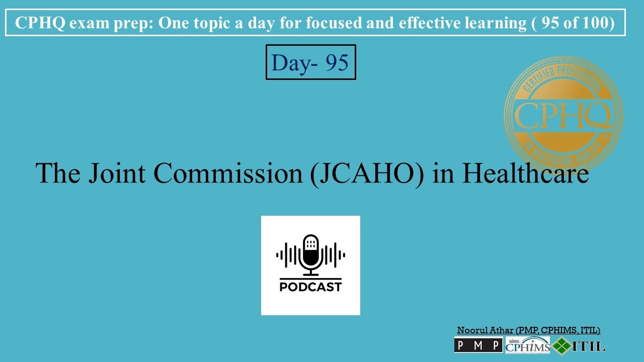 CPHQ exam prep | The Joint Commission (JCAHO) in Healthcare |