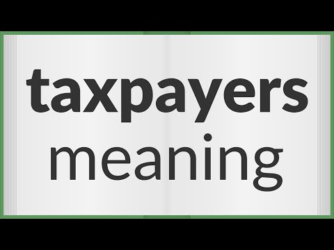 Taxpayers | meaning of Taxpayers