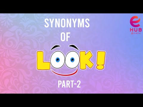 SYNONYMS OF LOOK PART -2 || E-HUB@ASWINI