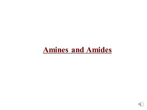 Amines and amides (Nomenclature, properties and reactions)