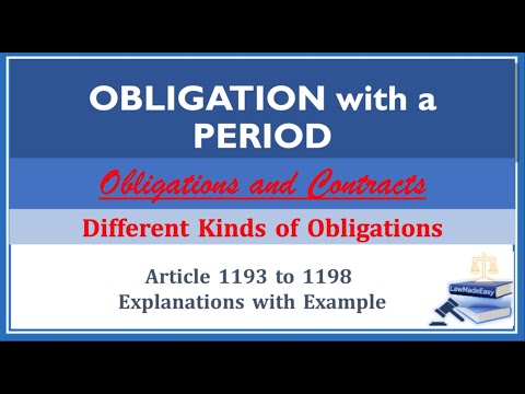 Obligations with a Period/Term. Article 1193 - Article 1198. Obligations and Contracts.
