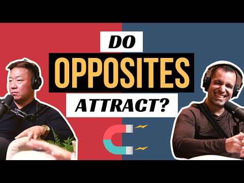 Do Opposites Attract... TRUE or FALSE?