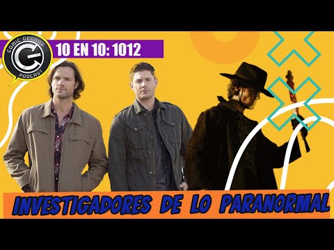 10 en 10 1012: Investigadores de lo paranormal – Comic Geekos
