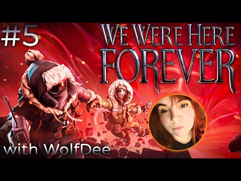 We Were Here Forever (with WolfDee) - Part 5 - MUSIC WILL GUIDE YOU HOME!!