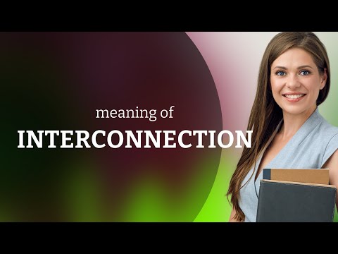Interconnection — INTERCONNECTION definition
