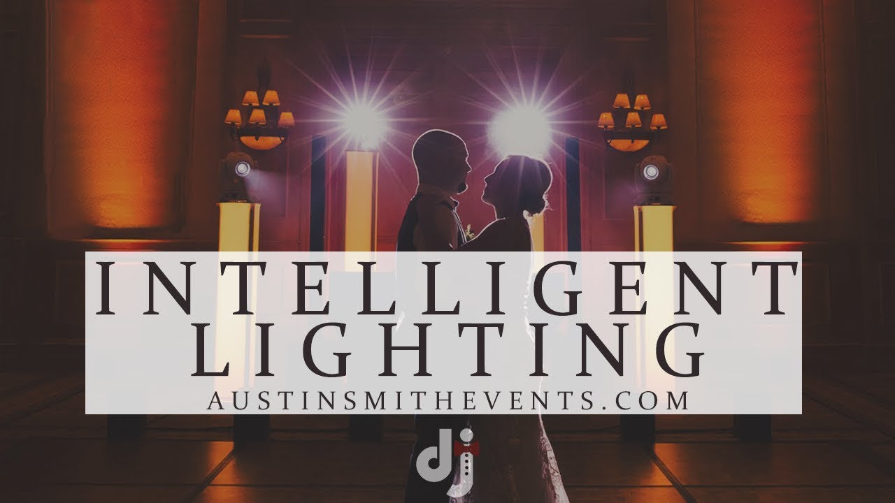 What Is Intelligent Lighting? | Austin Smith Events | Wedding DJ Tips