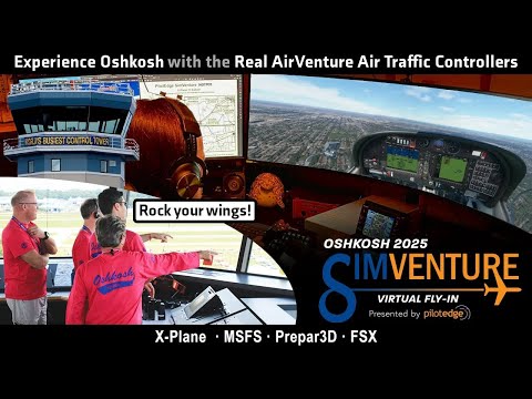 Real Oshkosh ATC for your Flight Simulator - SimVenture 2025 by PilotEdge