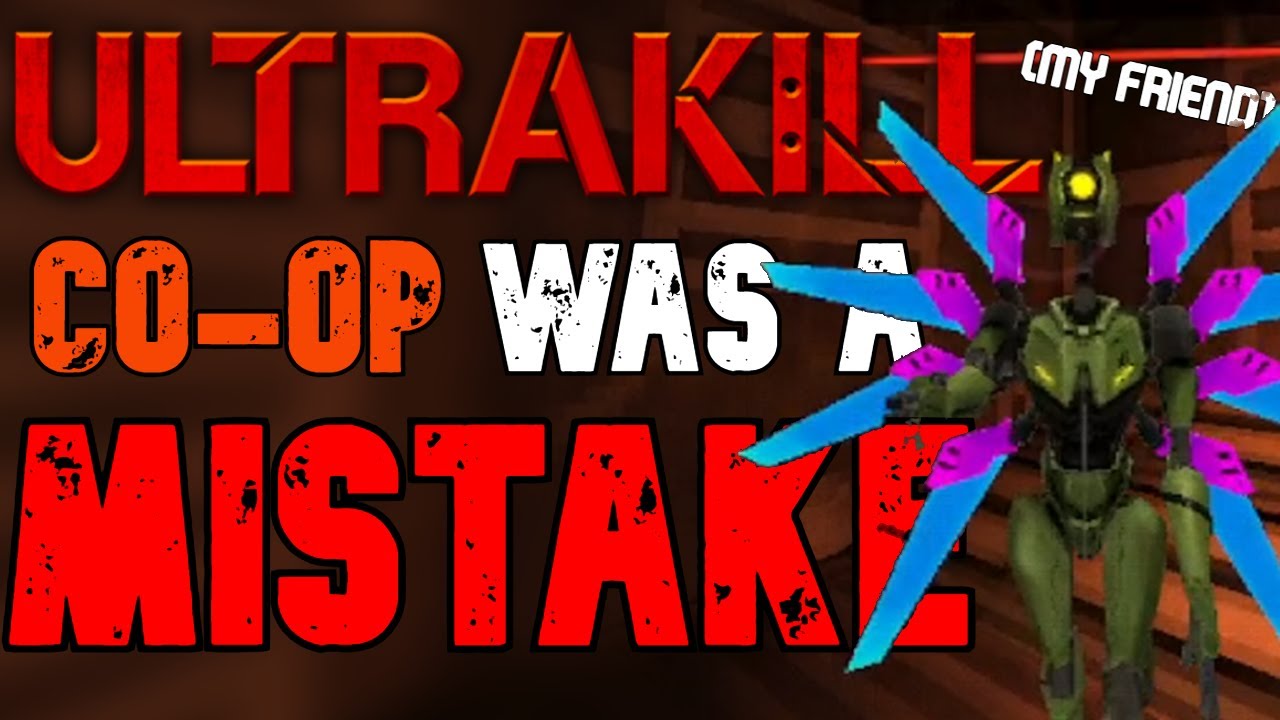 ULTRAKILL Multiplayer was a mistake...