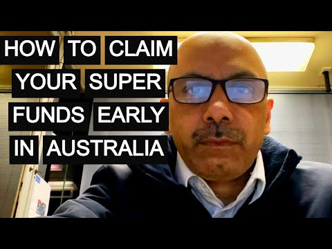 HOW TO CLAIM YOUR SUPER EARLY IN AUSTRALIA #superannuation #retirement
