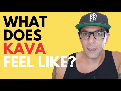 What Does Kava Feel Like? What is Kava?