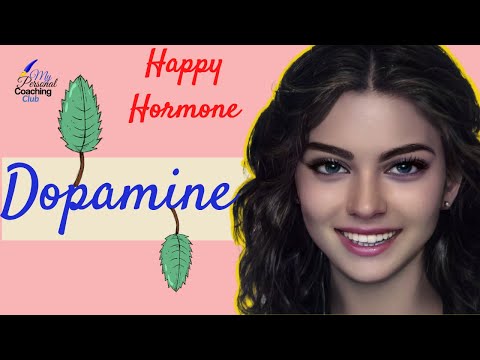DOPAMINE - VITAL HAPPY HORMONE ( D.O.S.E PART 1)